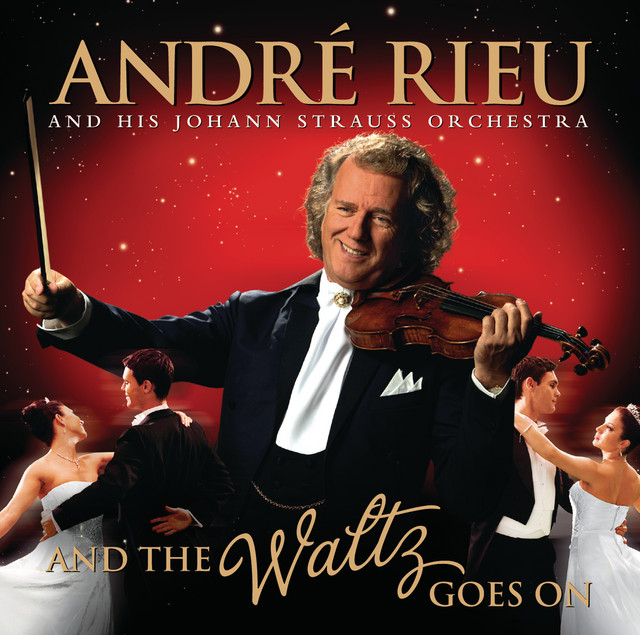 André Rieu-And The Waltz Goes On Sheet Music pdf, - Free Score Download ★